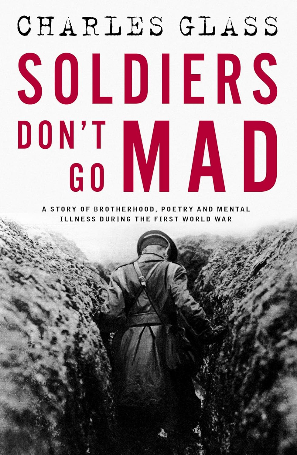 Soldiers Don’t Go Mad – UK edition – Charles Glass